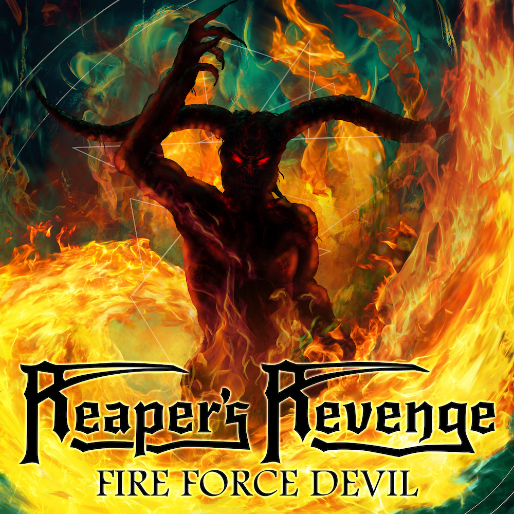 Reaper’s Revenge – Fireforce Devil - Metalogy